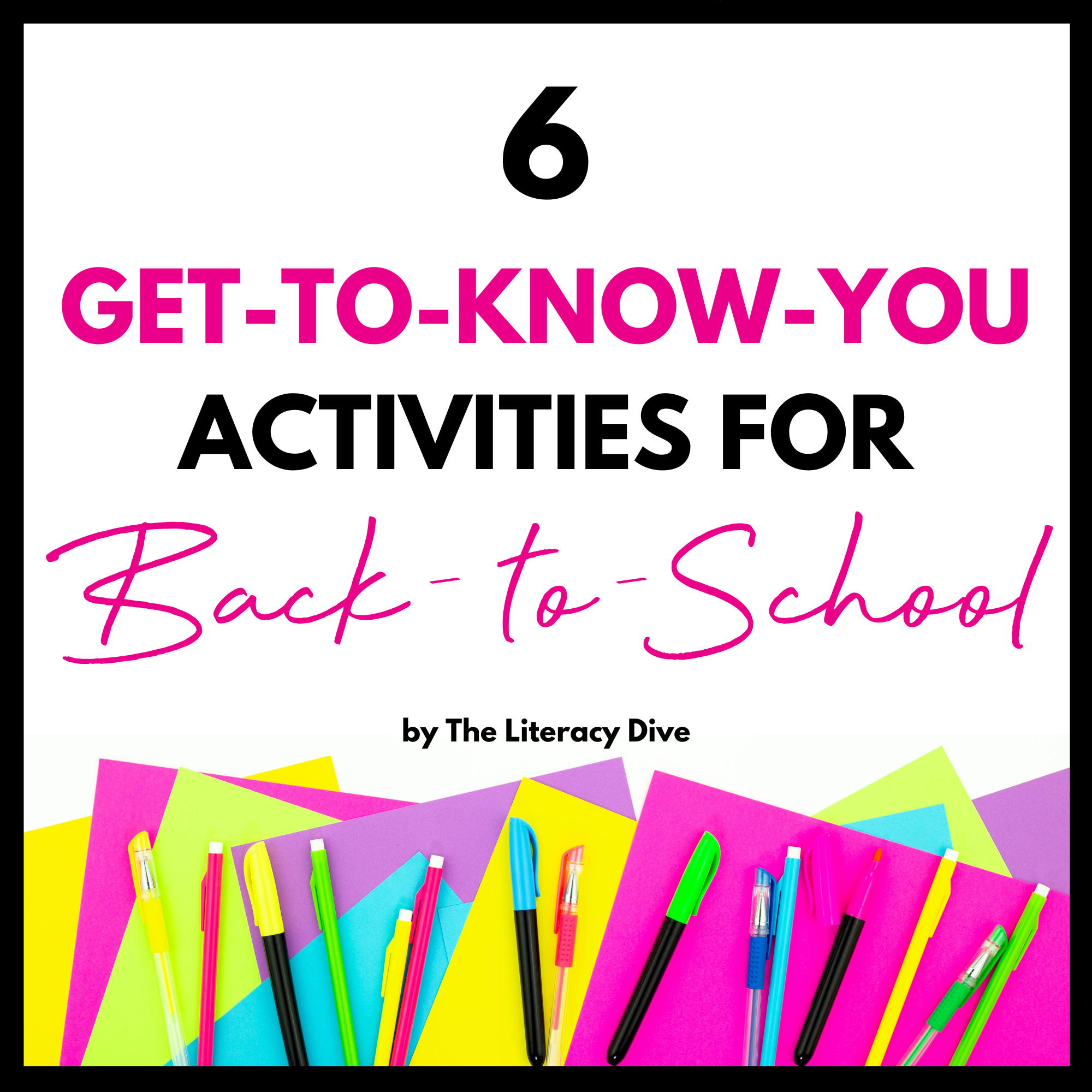 6 Getting-To-Know-You Activities for Back-to-School - The Literacy Dive