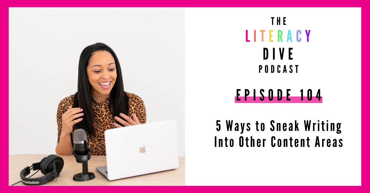Sneak Writing Into Other Content Areas (episode 104)