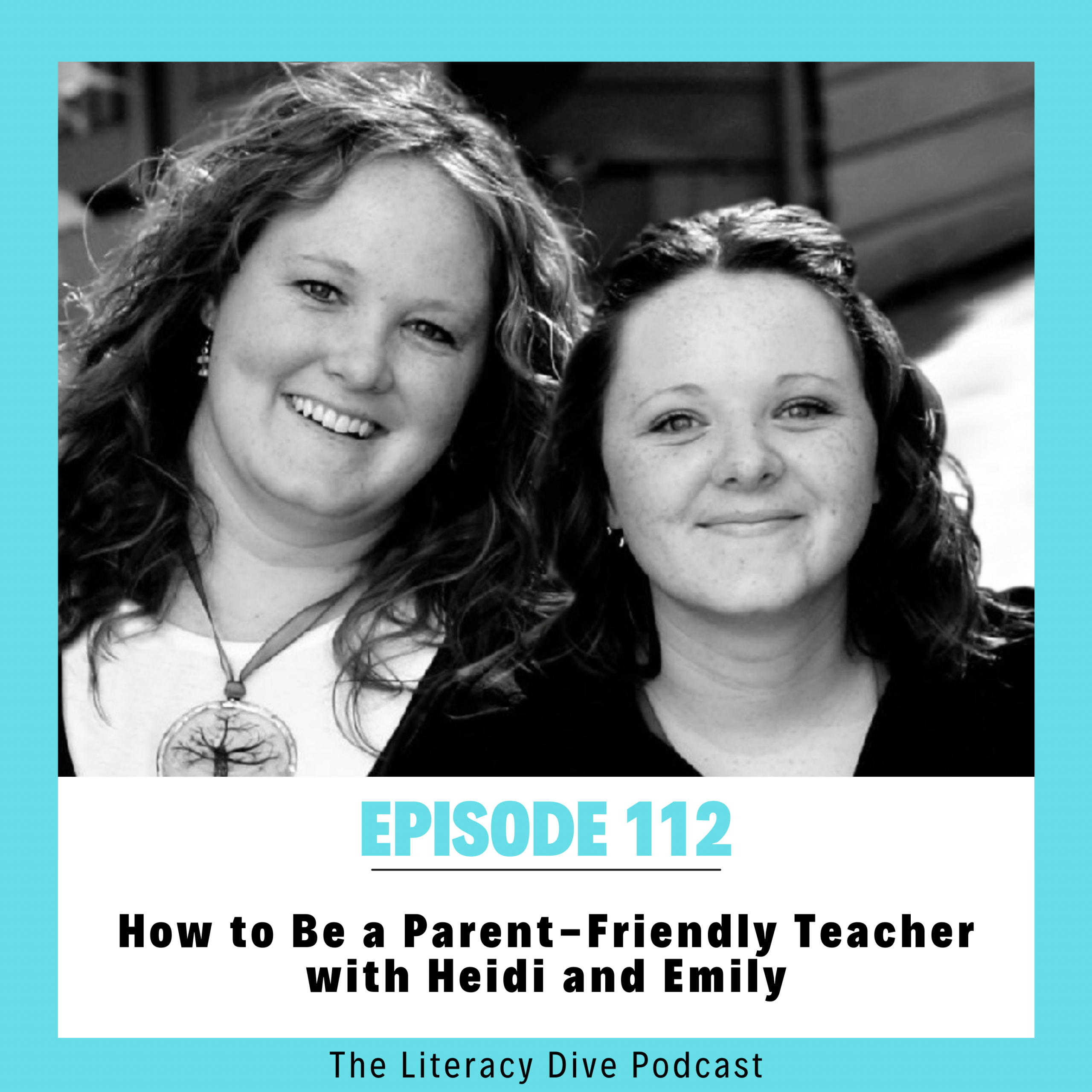 How to Be a Parent-Friendly Teacher (episode 112)